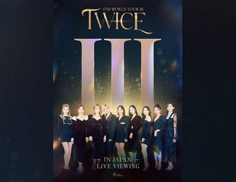Twice 4th World Tour ‘iii In Japan Live Viewing｜424日映画館で生中継！ Live