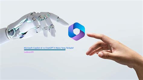 Microsoft Copilot Ai Vs Chatgpt 4 Mana Yang Terbaik