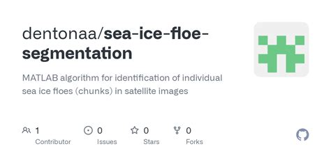 Github Dentonaasea Ice Floe Segmentation Matlab Algorithm For