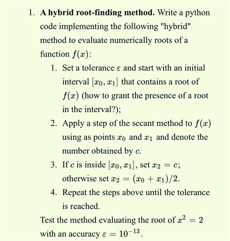 Solved A Hybrid Root Finding Method Write A Python Code