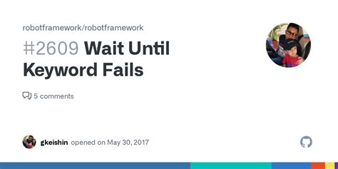 Wait Until Keyword Fails Issue 2609 Robotframework Robotframework