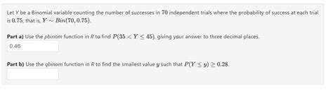 Solved Let Y Be A Binomial Variable Counting The Number Of