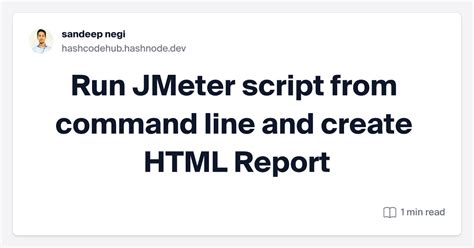 Run Jmeter Script From Command Line And Create Html Report