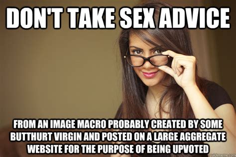 Actual Sexual Advice Girl Memes Quickmeme