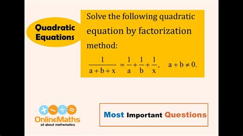 X Quadratic Equations Solve The Following Quadratic Equation By Factorization Method 1 A B X