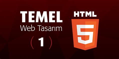 Html Web Sayfasi Olusturma Web Tasarim Dersleri 1 Özgürce Yaz