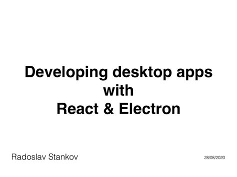 Developing Apps With React And Electron Speaker Deck