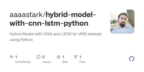 Github Aaaastark Hybrid Model With Cnn Lstm Python Hybrid Model With Cnn And Lstm For Vmd