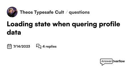 Loading State When Quering Profile Data Theos Typesafe Cult