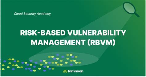 What Is Risk Based Vulnerability Management Rbvm