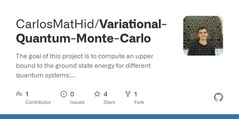 Github Carlosmathid Variational Quantum Monte Carlo The Goal Of This Project Is To Compute An