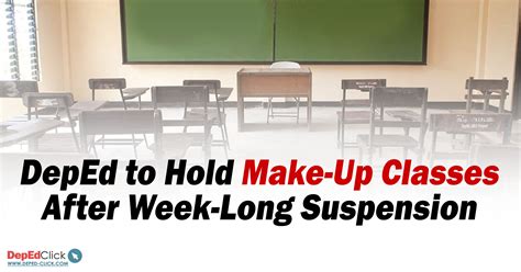Deped To Hold Make Up Classes After Week Long Suspension Teachers Click