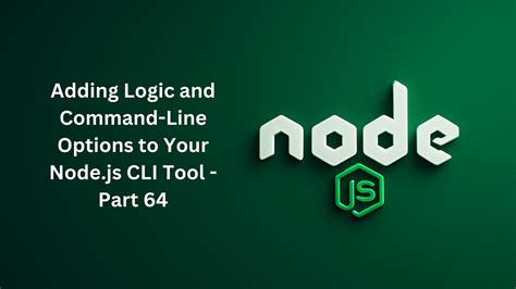 Adding Logic And Command Line Options To Your Nodejs Cli Tool By Codingsprints Javascript