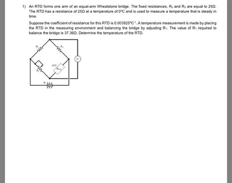 Solved 1 An Rtd Forms One Arm Of An Equal Arm Wheatstone