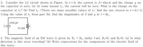 Solved Consider The LC Circuit Shown In Figure At T Chegg Com