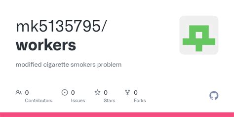 Github Mk Workers Modified Cigarette Smokers Problem