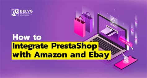 How To Integrate PrestaShop With Amazon Ebay BelVG Blog