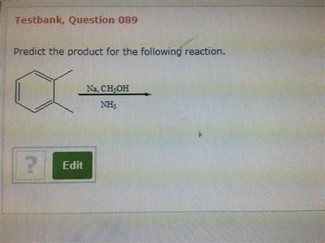 Solved Testbank Question 089 Predict The Product For The