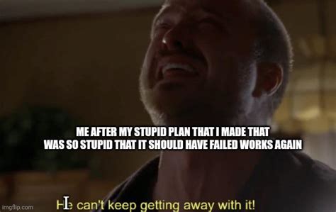 Mt Stupid Dumbass Plan That Shouldnt Work Always Works Why R Foxholegame