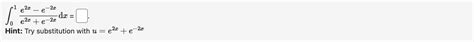 Solved 01e2x E2xe2xe2x Dx Hint Try Substitution With Chegg Com
