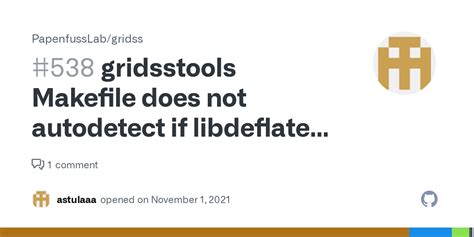 Gridsstools Makefile Does Not Autodetect If Libdeflate Is Available Issue Papenfusslab