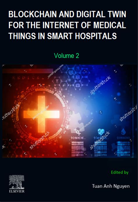 Pdf Blockchain And Digital Twins For The Internet Of Medical Things In Smart Hospitals