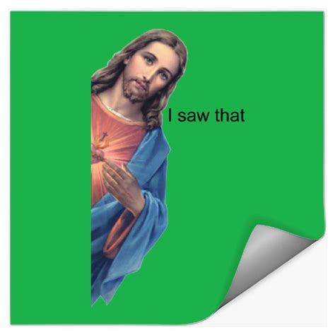 Jesus Meme I Saw That Jesus Meme Stickers Sold By Bev Johnson