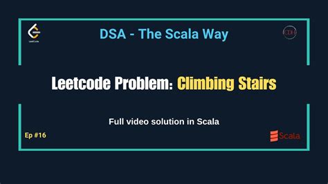 Dsa The Scala Way Episode 16 Climbing Stairs Fibonacci