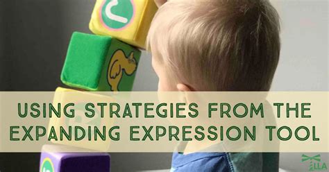 Using Strategies From The Expanding Expression Tool Lla Therapy