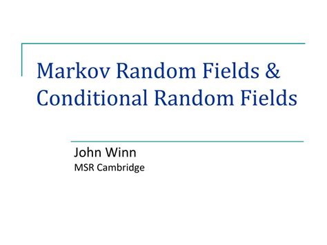 PPT Markov Random Fields Conditional Random Fields PowerPoint