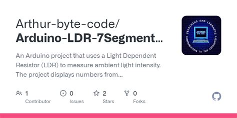 Github Arthur Byte Codearduino Ldr 7segment Display An Arduino Project That Uses A Light