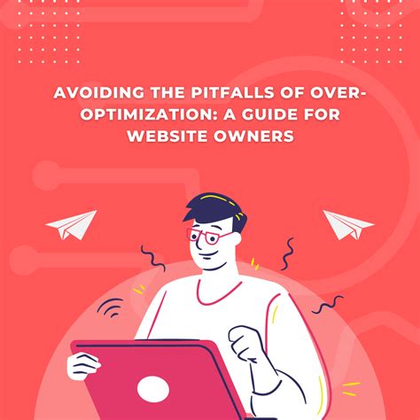 Avoiding The Pitfalls Of Over Optimization A Guide For Website Owners By Srashti Medium