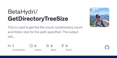 GitHub BetaHydri GetDirectoryTreeSize This Is Used To Get The File