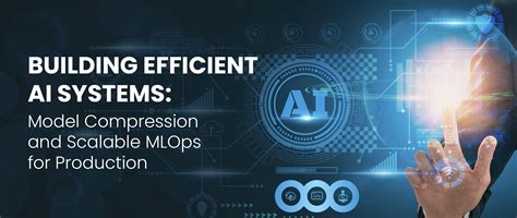 Model Compression And Scalable Mlops For Efficient Ai Excelr