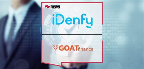 Idenfy Confirms Partnership With Goat Finance To Provide Identity