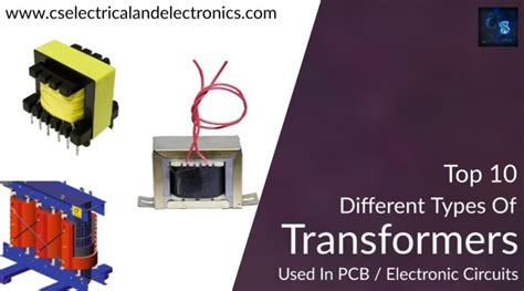 Top Different Types Of Transformers Used In PCB Electronic Circuits