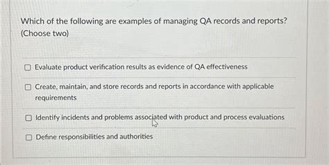 Solved Which Of The Following Are Examples Of Managing Qa