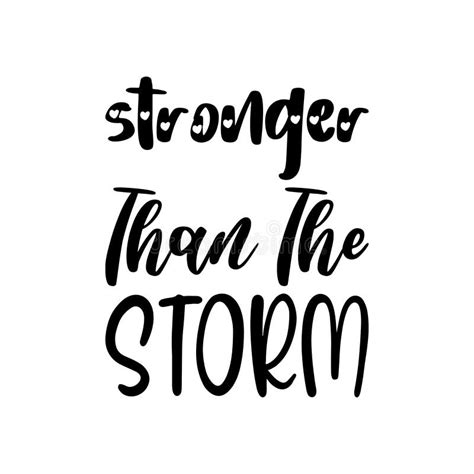 Stronger Than The Storm Black Letter Quote Stock Illustration