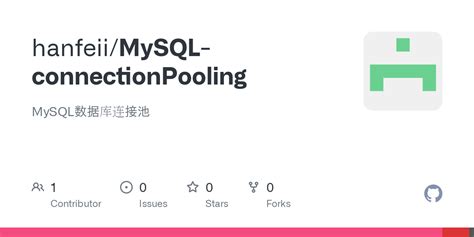 Github Hanfeiimysql Connectionpooling Mysql数据库连接池