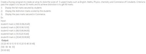 Solved Create A Numpy Program To Create An Array To Store