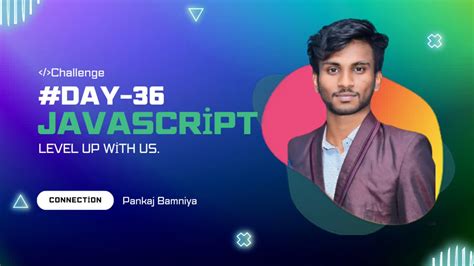 Pankaj Bamniya On Linkedin Day36 100daysofcode Javascript