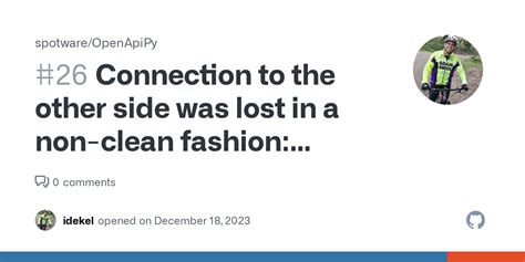 Connection To The Other Side Was Lost In A Non Clean Fashion