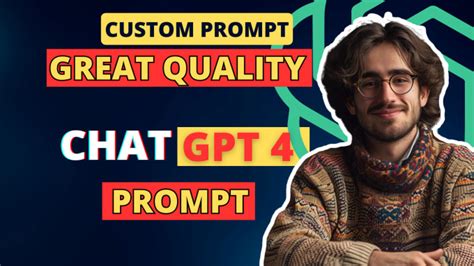 Write Custom Chat Gpt 4 Prompt To Improve Open Ai Prompts For Maximum