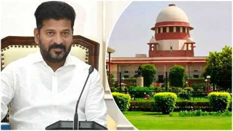 సుప్రీం కోర్టుకు సారీ చెప్పిన సీఎం రేవంత్ అసలేం జరిగిందంటే Cm