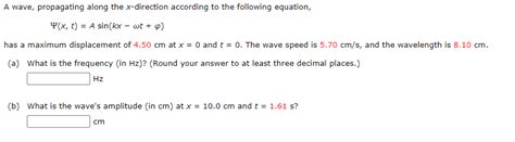 Solved A Wave Propagating Along The X Direction According