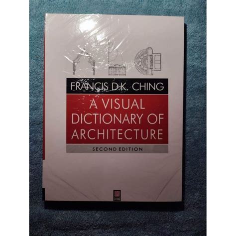 A VISUAL DICTIONARY OF ARCHITECTURE 2nd Edition By Francis D K Ching