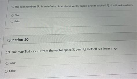 Solved 9 The Real Numbers R Is An Infinite Dimensional