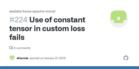 Use Of Constant Tensor In Custom Loss Fails · Issue 224 · Awslabs