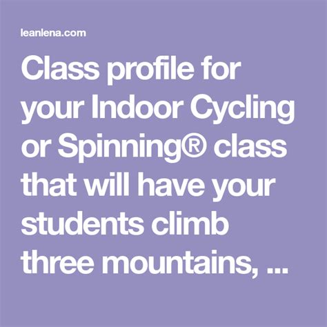 Class Profile For Your Indoor Cycling Or Spinning® Class That Will Have