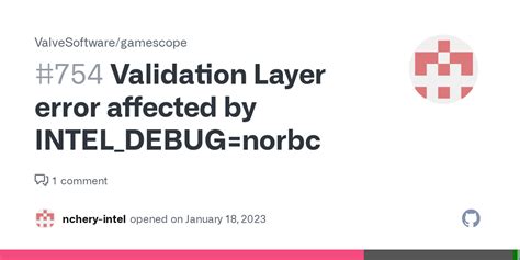 Validation Layer Error Affected By Inteldebugnorbc · Issue 754